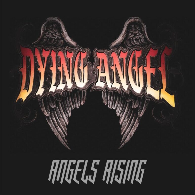 Dying Angel - Angels Rising - Metal Temple Magazine