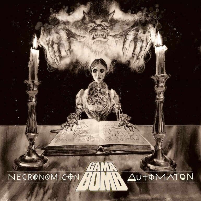Gama Bomb – Necronomicon Automaton - Metal Temple Magazine
