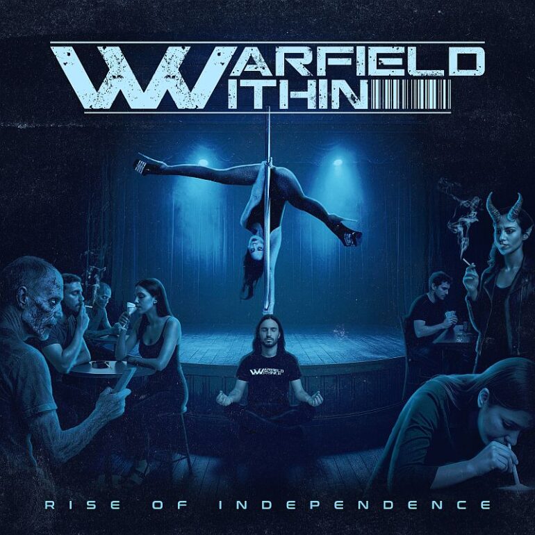 Warfield Within – Rise Of Independence - Metal Temple Magazine